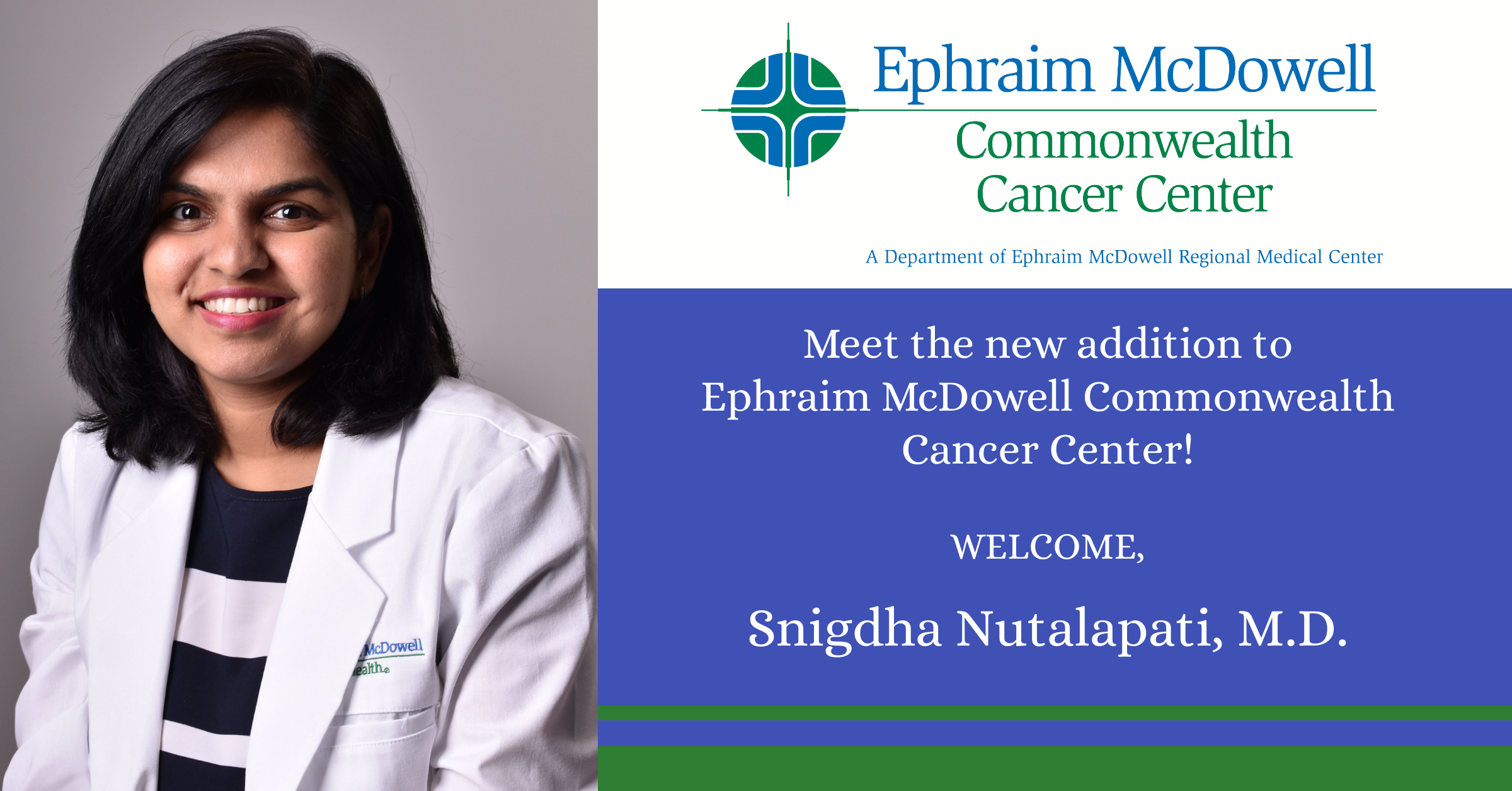 Ephraim McDowell Commonwealth Center Welcomes Dr. Snigdha Nutalapati - Ephraim McDowell Health