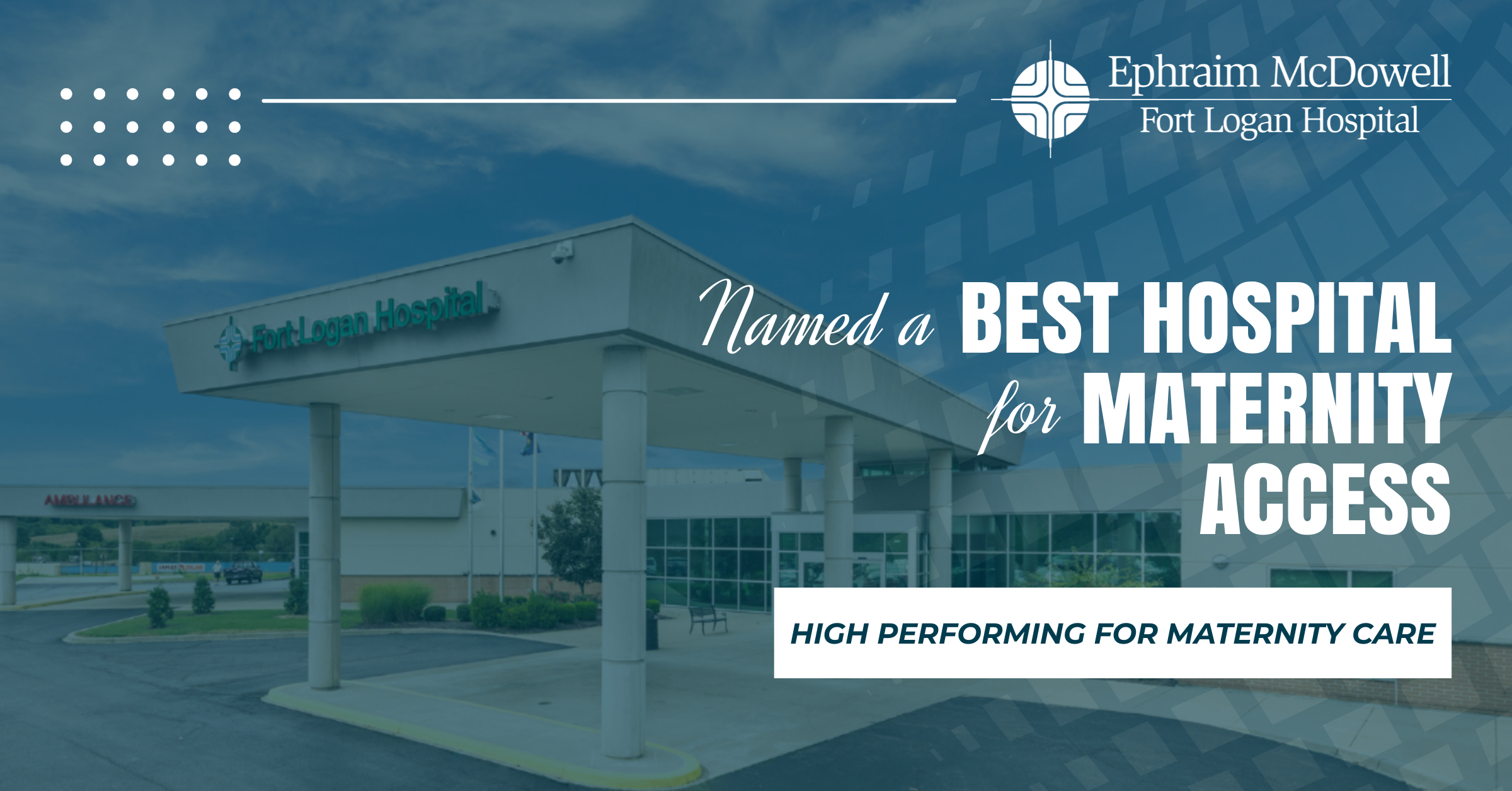 Ephraim McDowell Fort Logan Hospital Recognized as a High Performing Maternity Hospital and ...